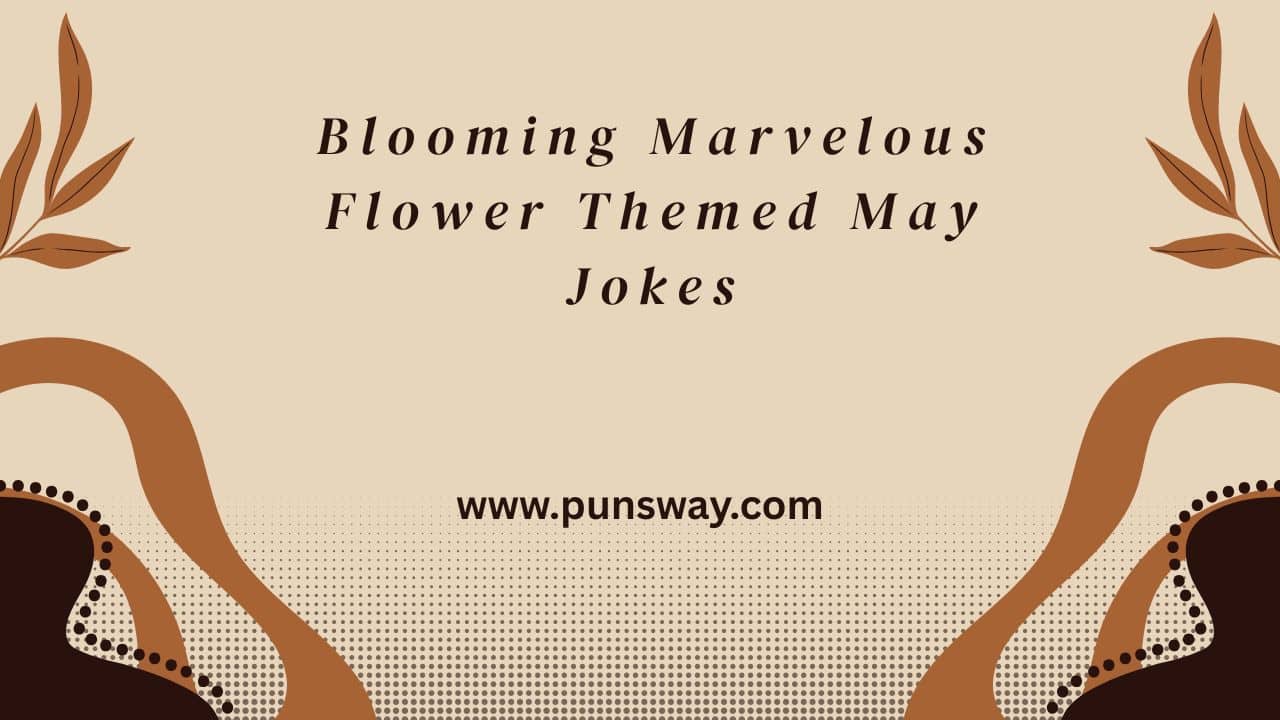 130+ Funny May Puns & Jokes One Liner (2025) - Puns Way