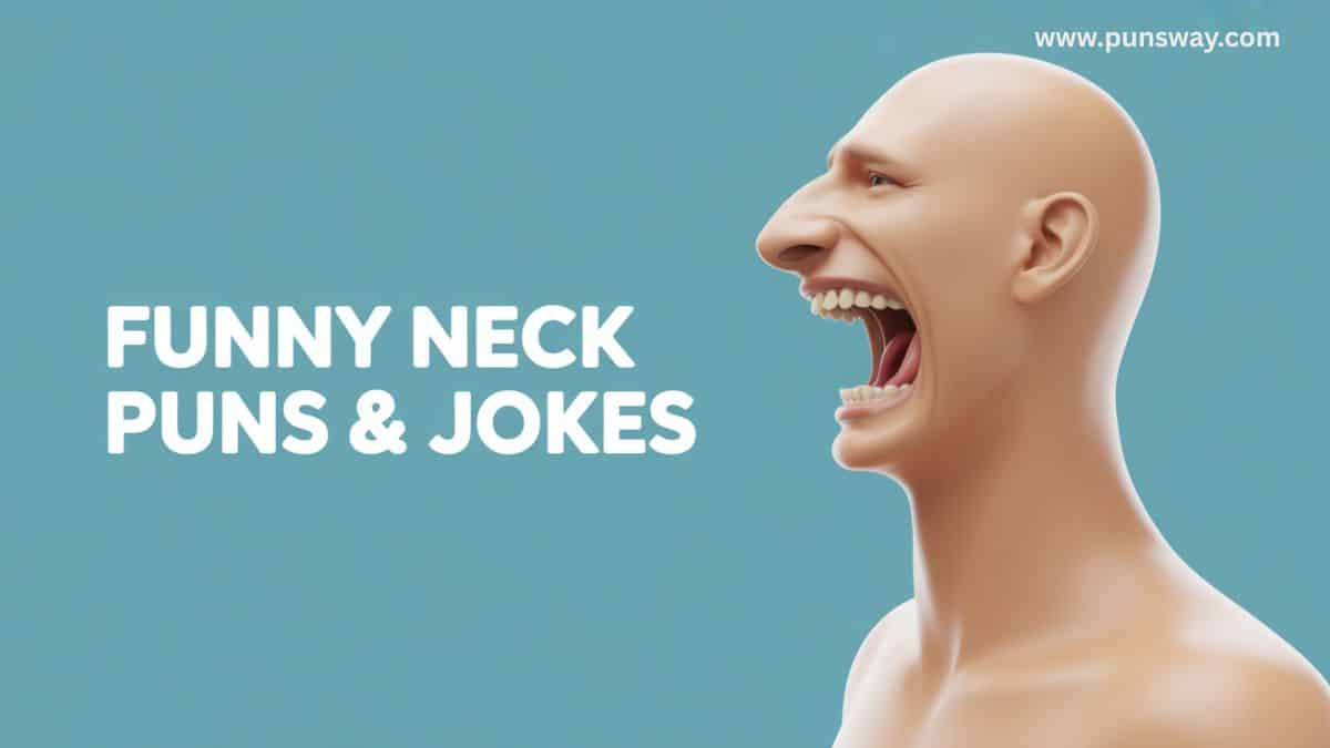 145+ Funny Neck Puns & Jokes One Liner (2025 Edition) - Puns Way