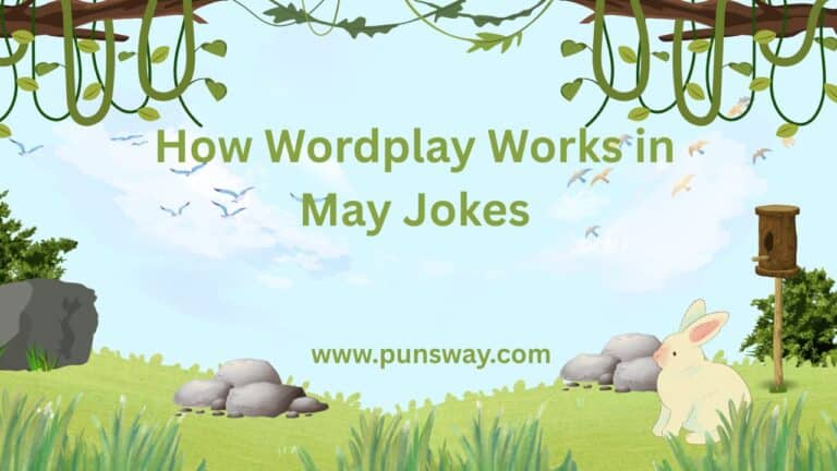 130+ Funny May Puns & Jokes One Liner (2025) - Puns Way