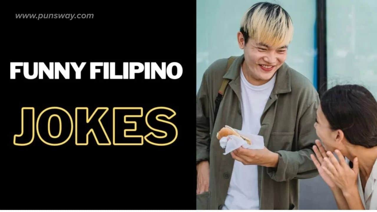 Filipino Puns and Jokes 135+Funny One Liner - Puns Way