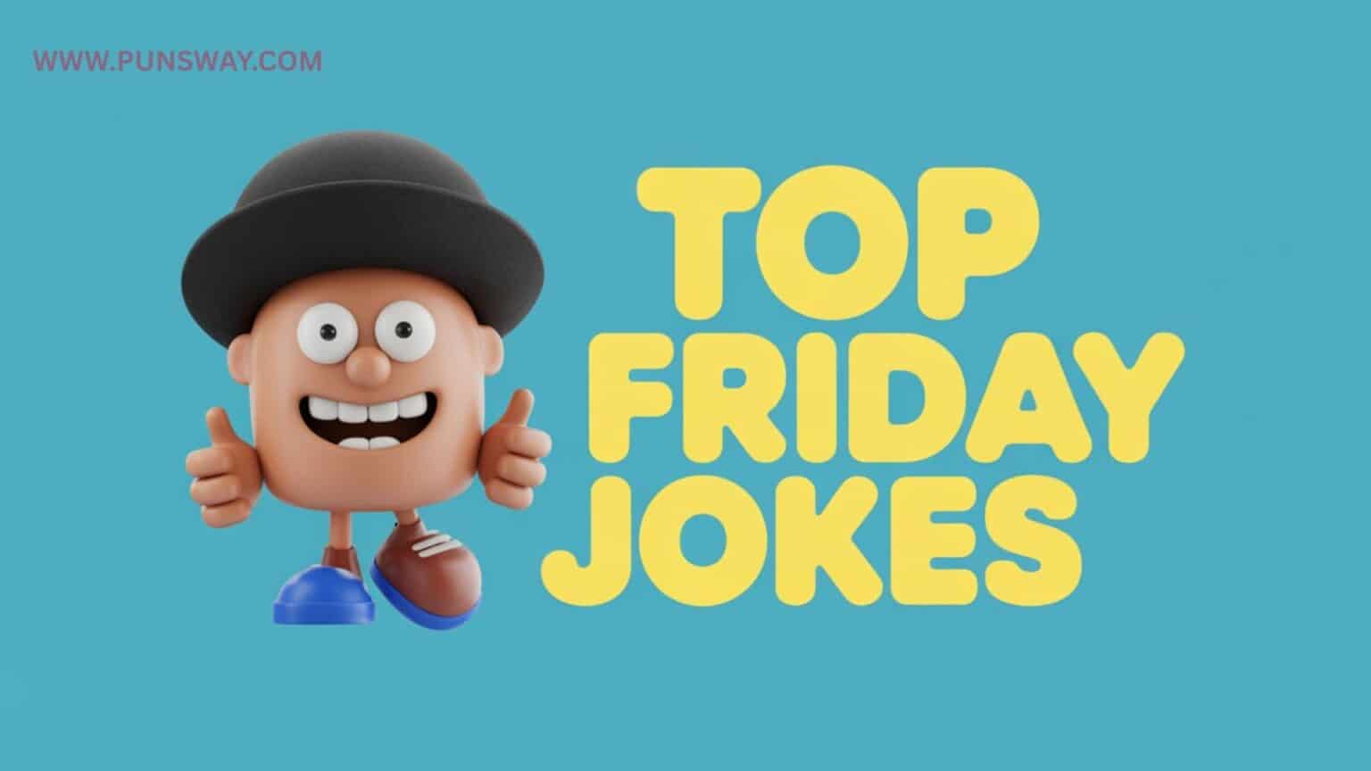 Funny Friday Puns and Jokes 175+ One Liner - Puns Way