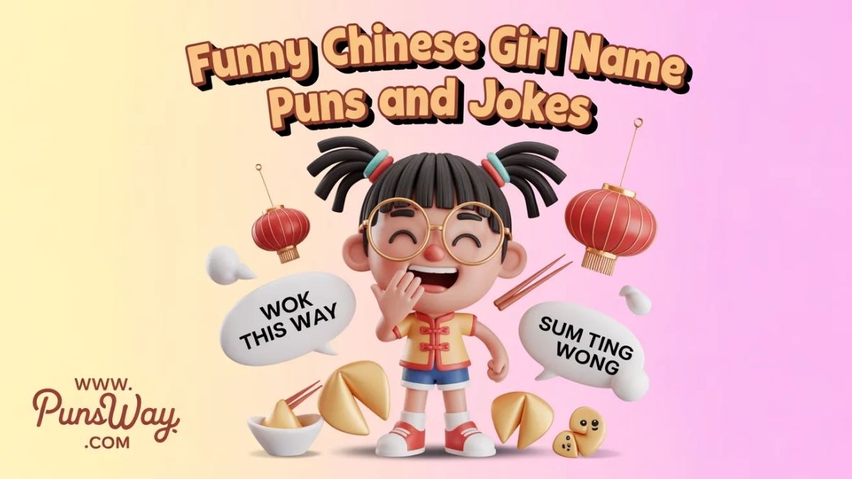 Funny Chinese Name Puns and Jokes 120+ One Liner - Puns Way