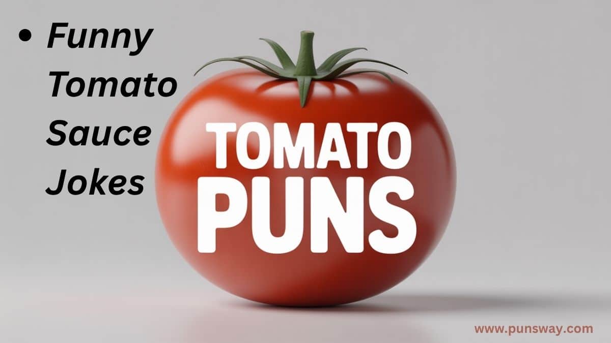 200+ Tomato Puns and Jokes One Liners - Puns Way