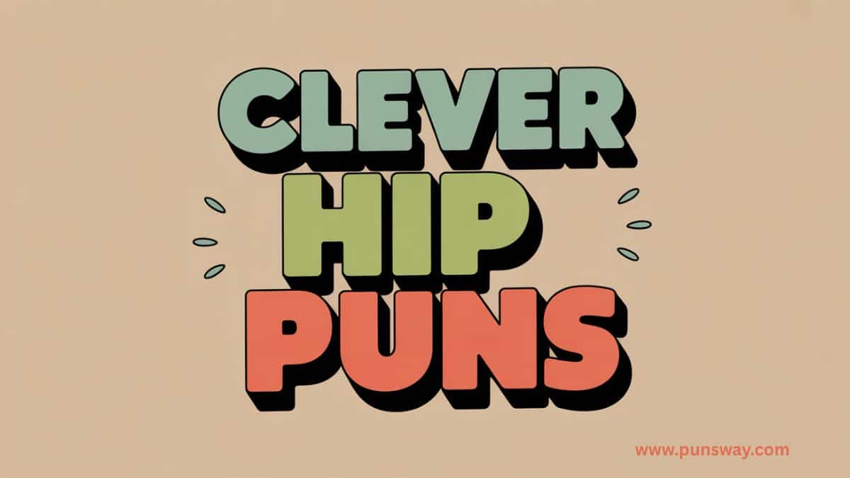 165+ Funny Hip Puns & Jokes One Liner (2025) - Puns Way