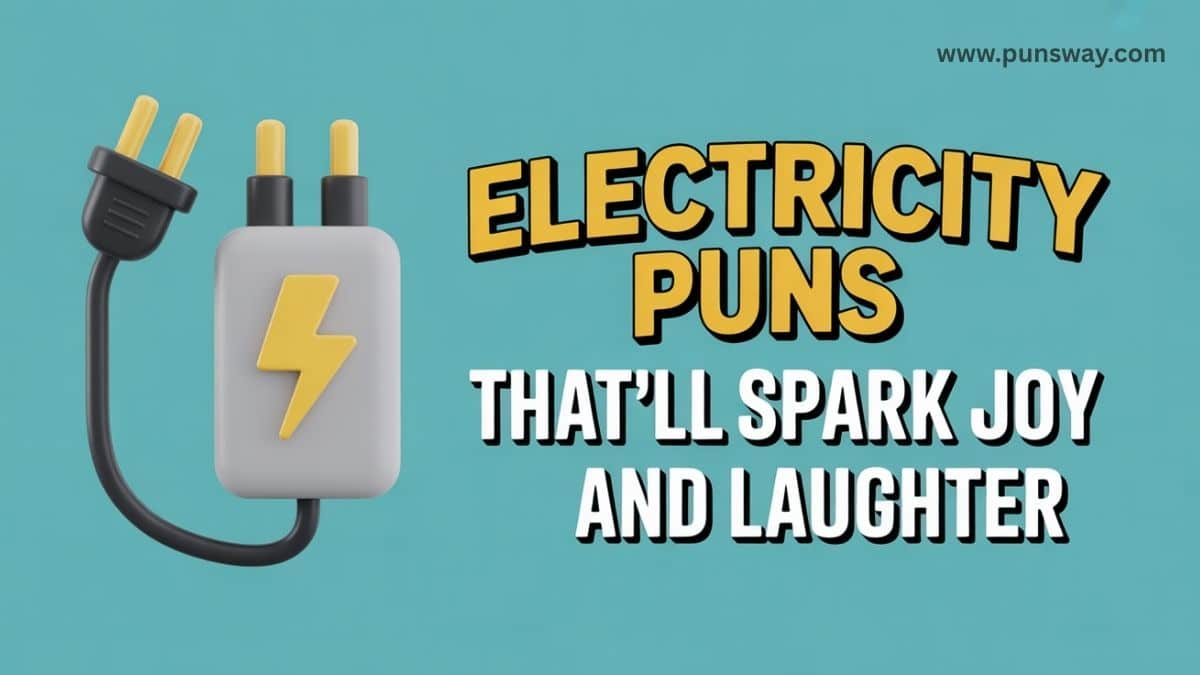 146+Electricity Puns That'll Spark Joy and Laughter - Puns Way